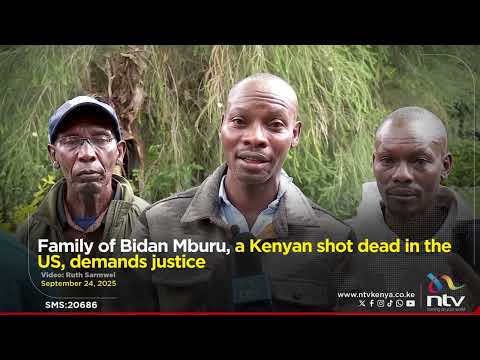Family of Bidan Mburu, a Kenyan shot dead in the US, demands justice