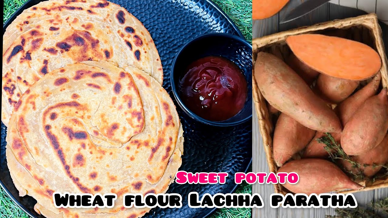 Sweet potato lachha paratha receipe / Healthy atta lachha paratha ...