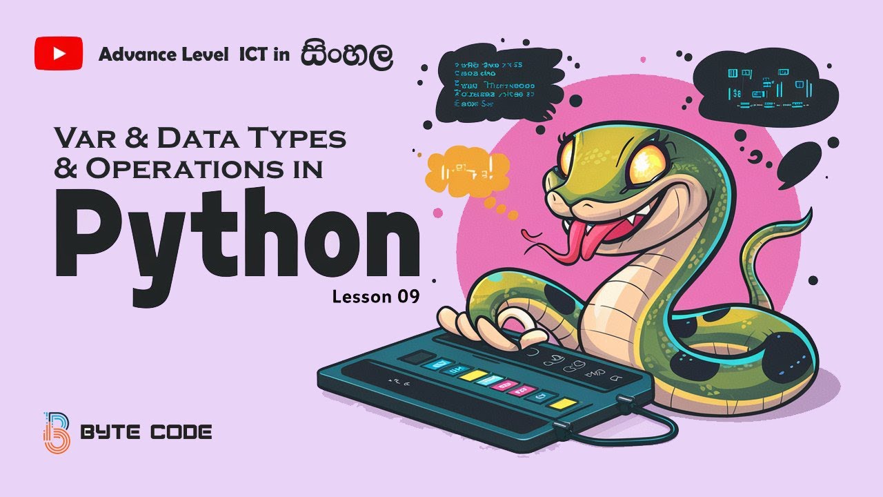 Variables Data Types And Operations In Python Al Ict Lesson 09 සිංහලෙන් Youtube