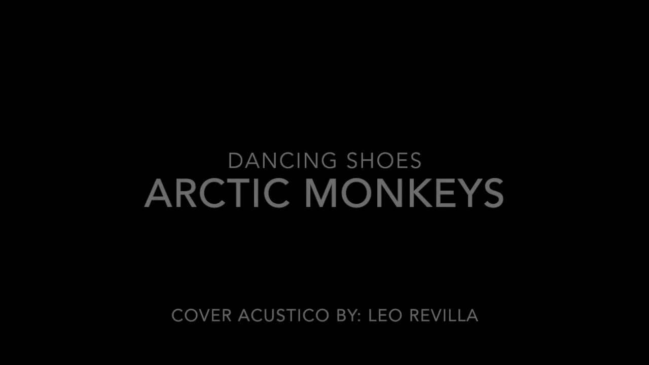 Arctic Monkeys - Dancing Shoes (Acoustic Cover) - YouTube