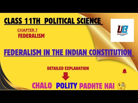 Federalism in the Indian Constitution| Chapter 7 Federalism Class 11th ...