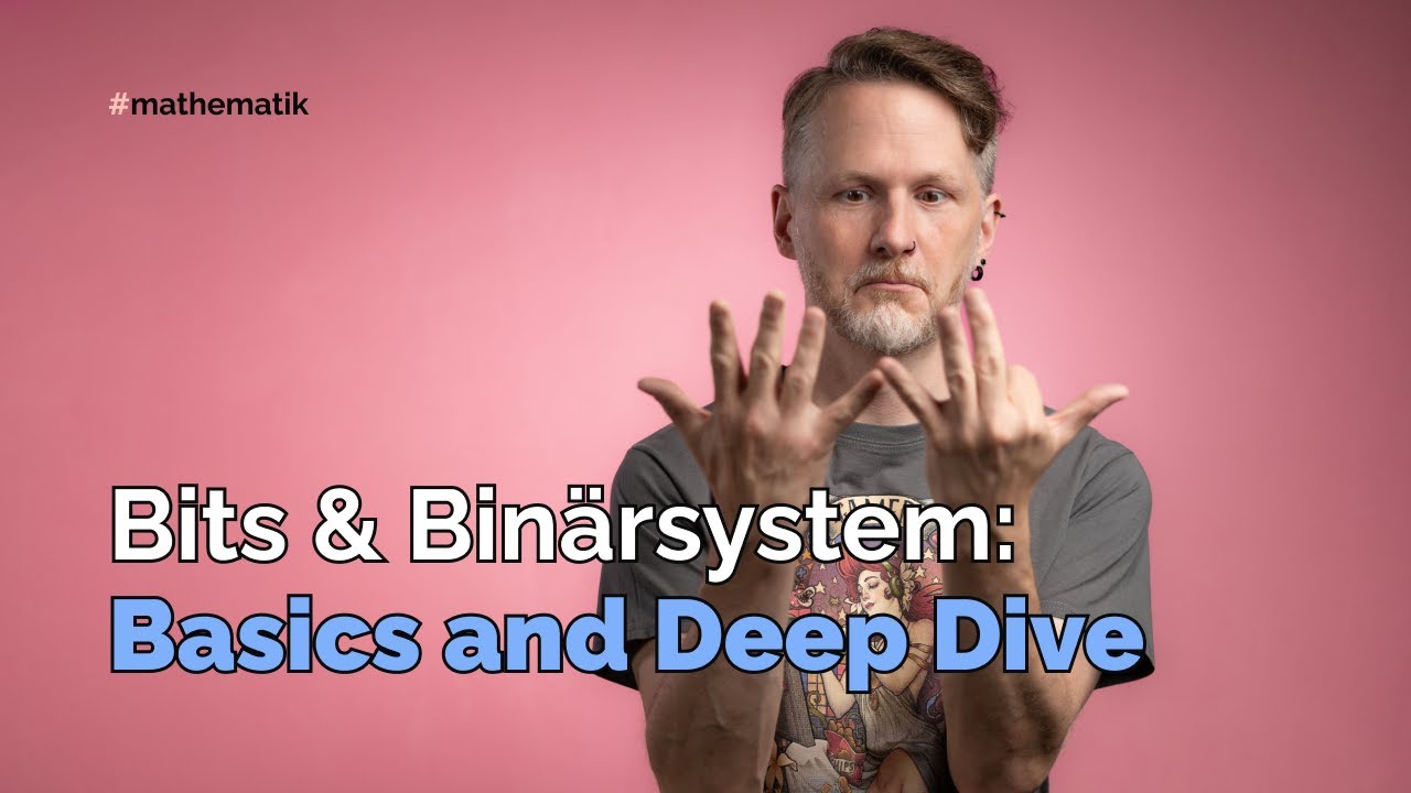 Bits und Binärsystem: Basics and Deep Dive - YouTube
