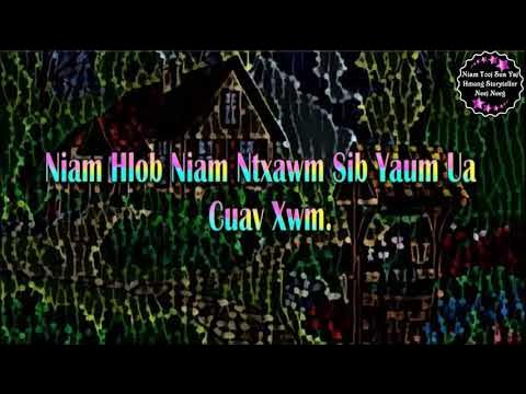 Niam Hlob Niam Ntxawm Sib Yaum Ua Cuav Xwm - YouTube