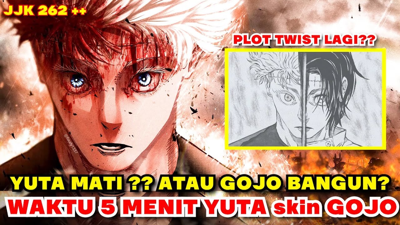 JUJUTSU KAISEN CHAPTER 262 PREDIK- YUTA (GOJO) SATORU DAN WAKTU 5 MENIT ...