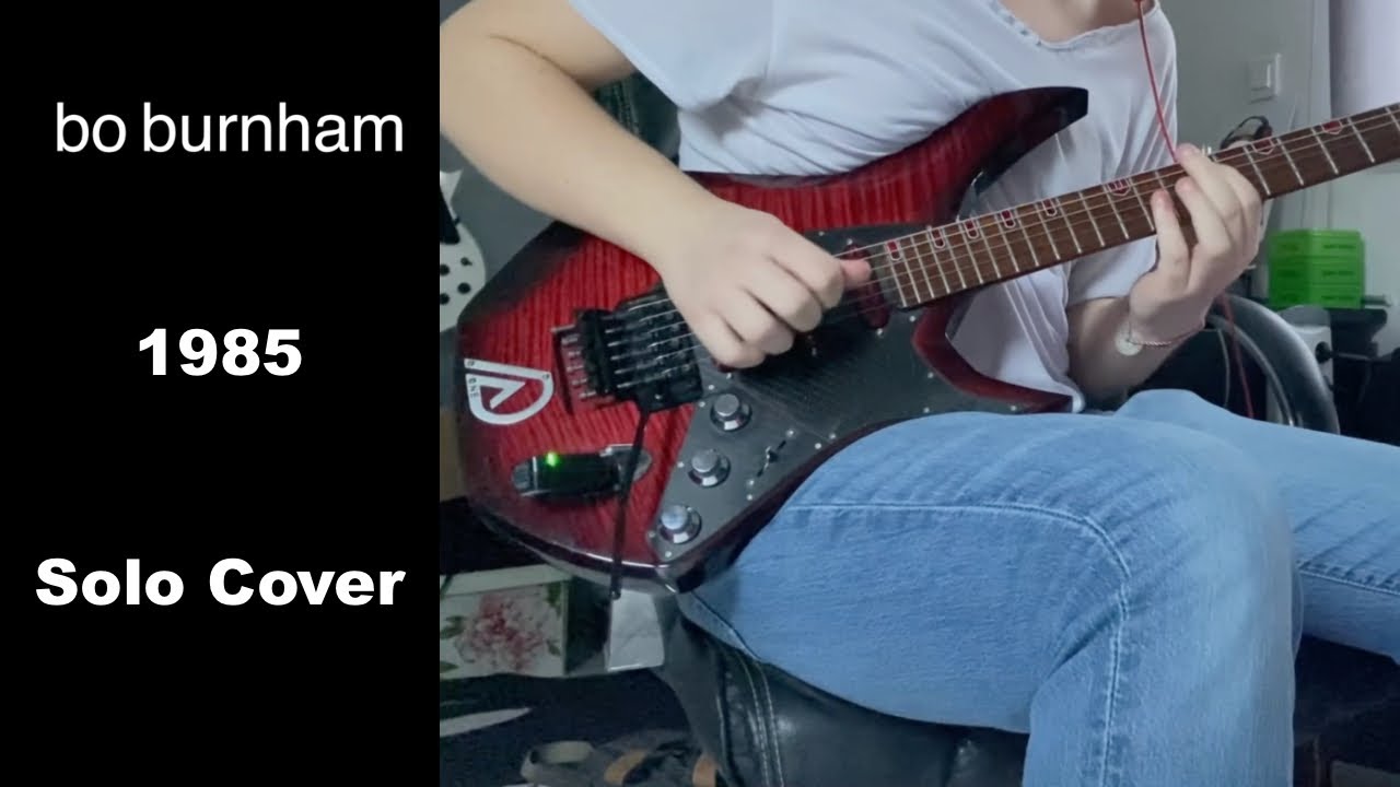 Bo Burnham - 1985 (Guitar Solo Cover) - YouTube