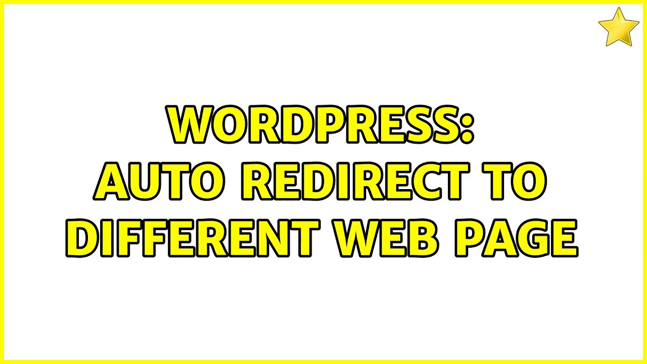 Wordpress: Auto redirect to different web page - YouTube