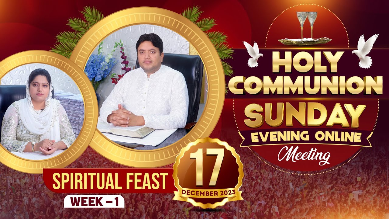 HOLY COMMUNION SUNDAY EVENING ONLINE MEETING (SPIRITUAL FEAST WEEK-1 ...