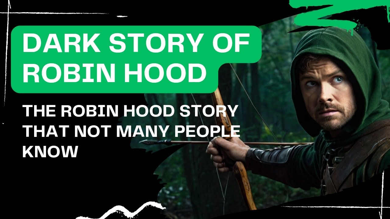 Dark story of Robin Hood |Story that not many people know|kisah kelam ...