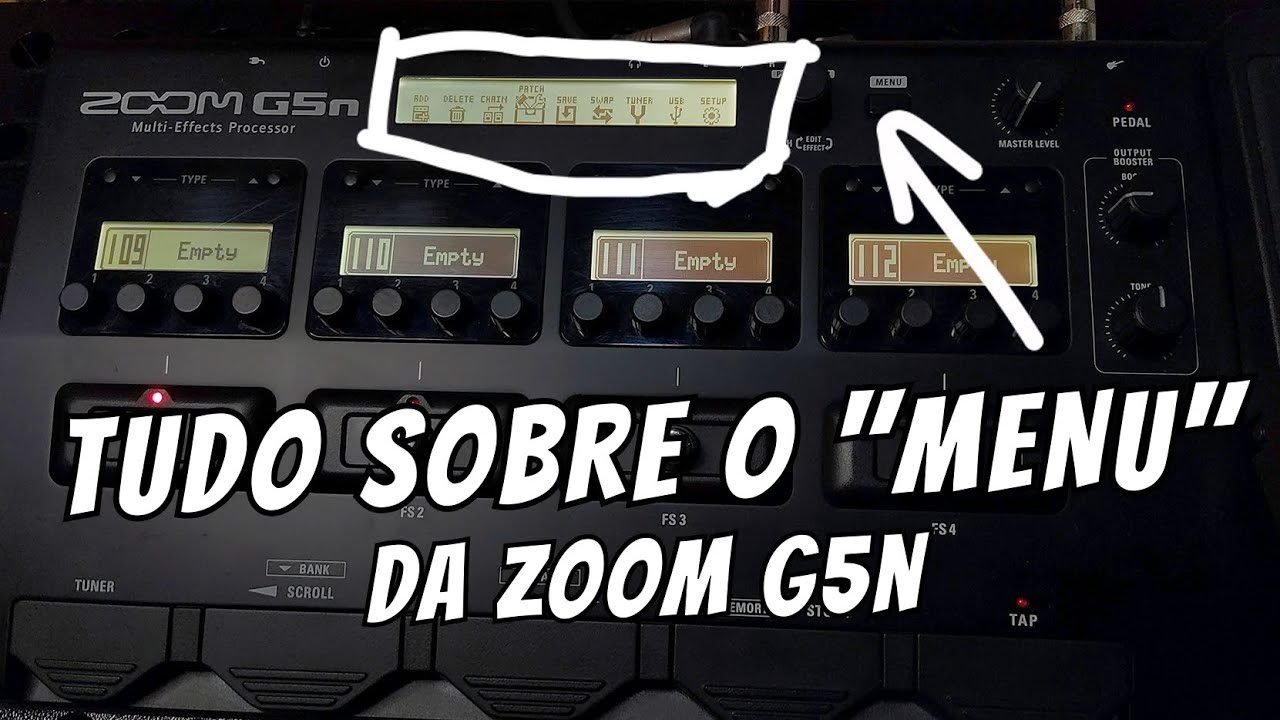 ZOOM G5N | APRENDA TUDO SOBRE O MENU DO PATCH E CONFIGURAÇÕES GERAIS ...