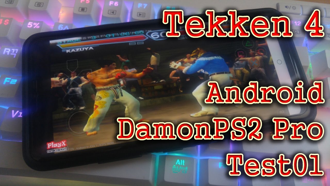 DamonPS2 Pro v3.1.2 PS2 Android Tekken 4 Game Test01-[PlayX] - YouTube