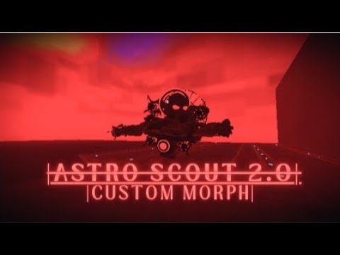 Astro scout 2.0 (custom morph) - YouTube
