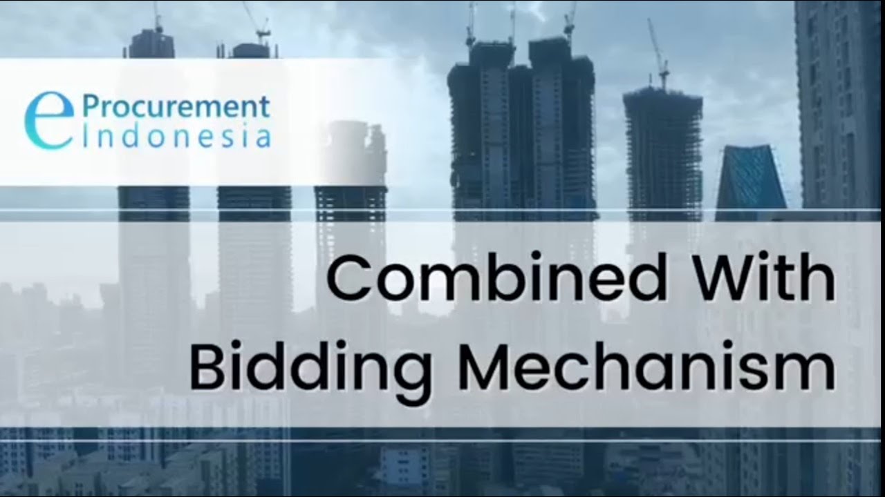 eProcurement Indonesia - Tahapan Penawaran Kombinasi di Pelelangan ...