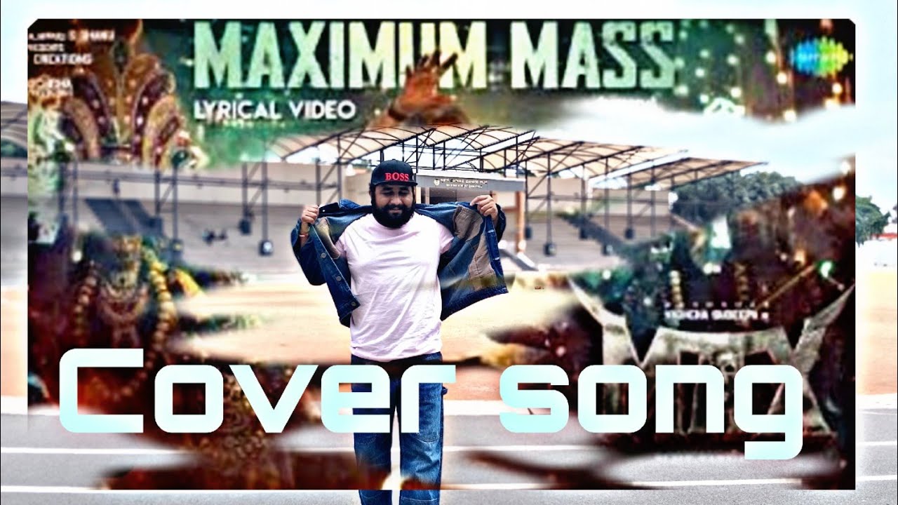 Maximum Mass - Cover Song | MAX | Boss Entertainers ಕನ್ನಡ | Camera ...