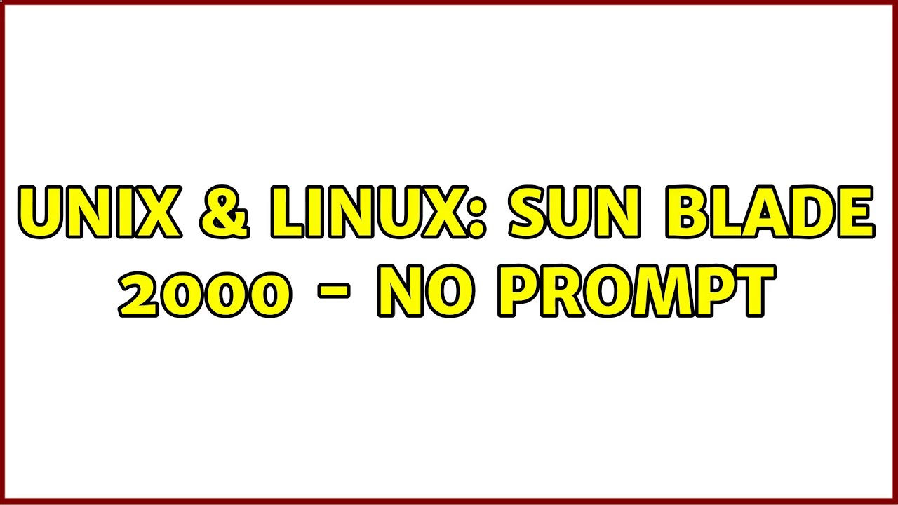 Unix & Linux: Sun blade 2000 - no prompt - YouTube
