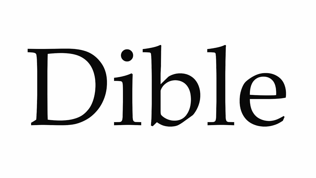 How to Pronounce Dible - YouTube