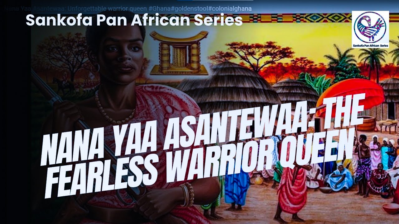 Nana Yaa Asantewaa The Fearless Warrior Queen - YouTube