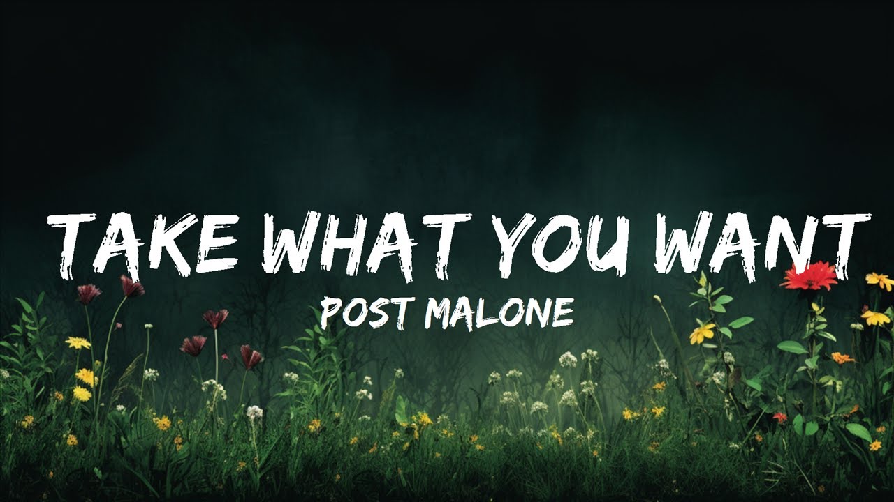 Post Malone - Take What You Want (Lyrics) feat. Travis Scott & Ozzy ...