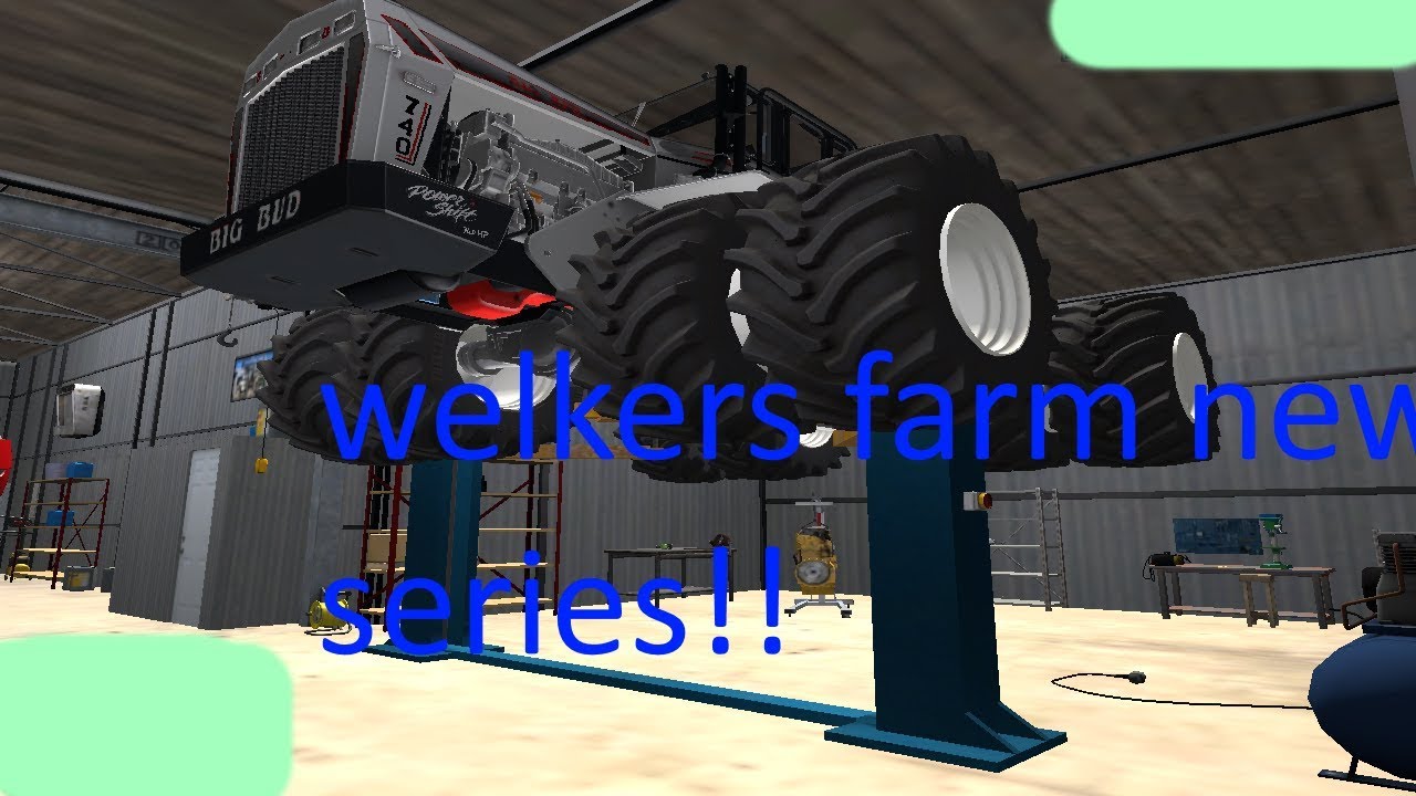 farming simulator 17 welker farms series episode 1 - YouTube