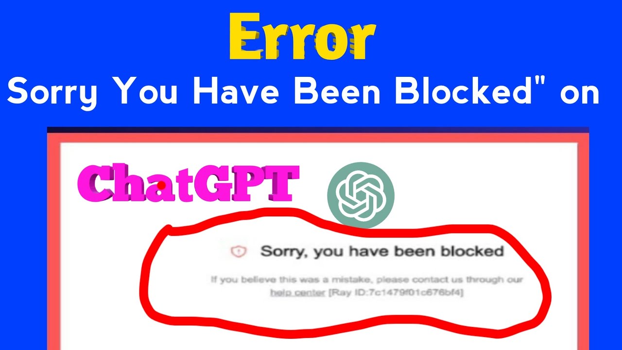 Sorry You Have Been Blocked" on ChatGPT chat.openai.com - YouTube