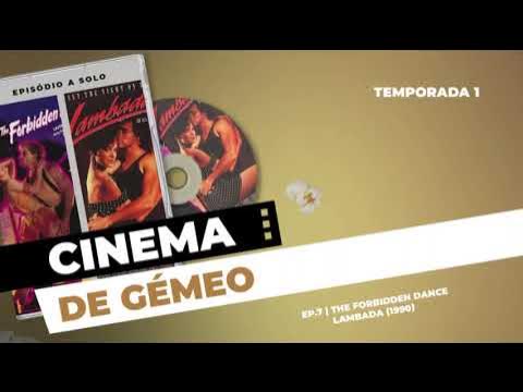 Cinema de Gémeo Ep.7 - The Forbidden Dance / Lambada - YouTube