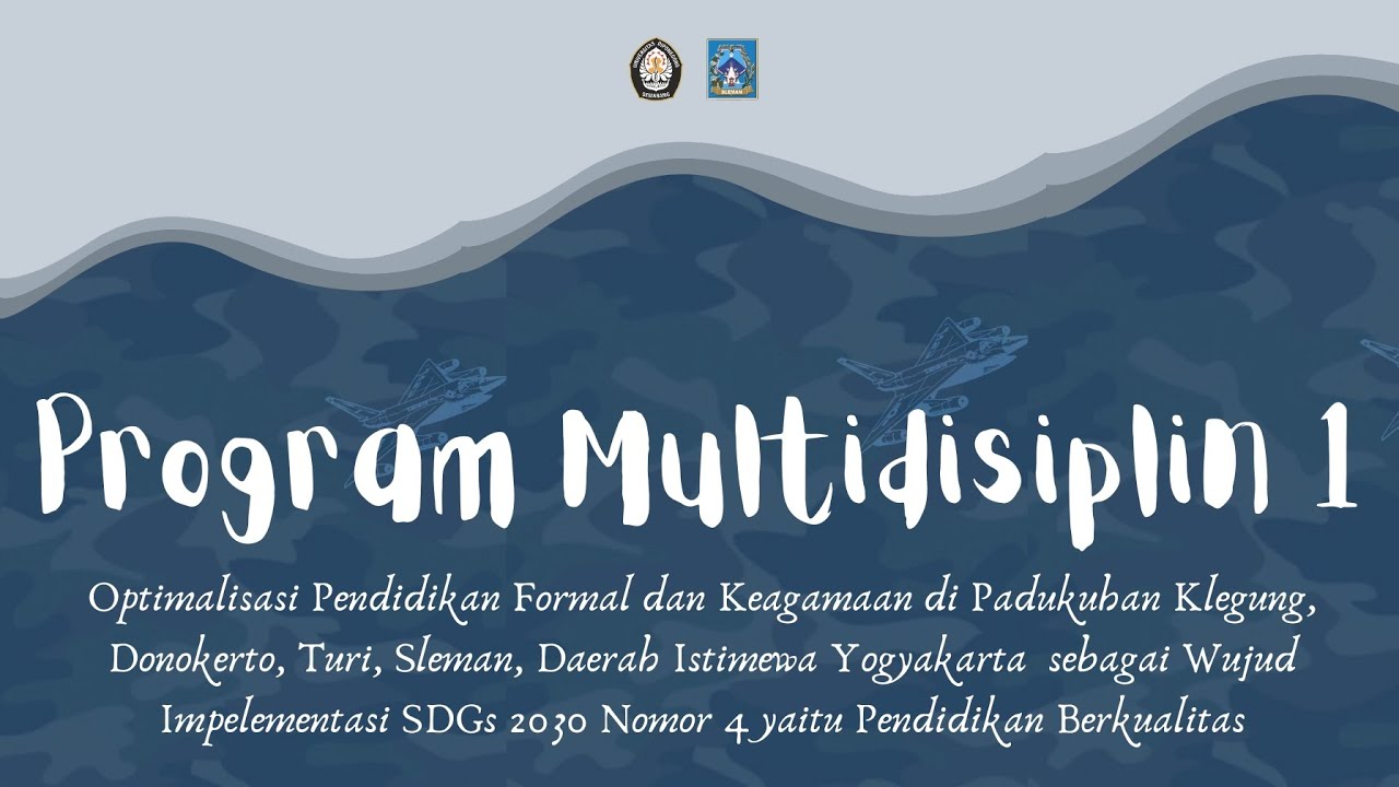 PROGRAM MULTIDISIPLIN 1 KKN REGULER TIM II UNDIP 2022 - YouTube