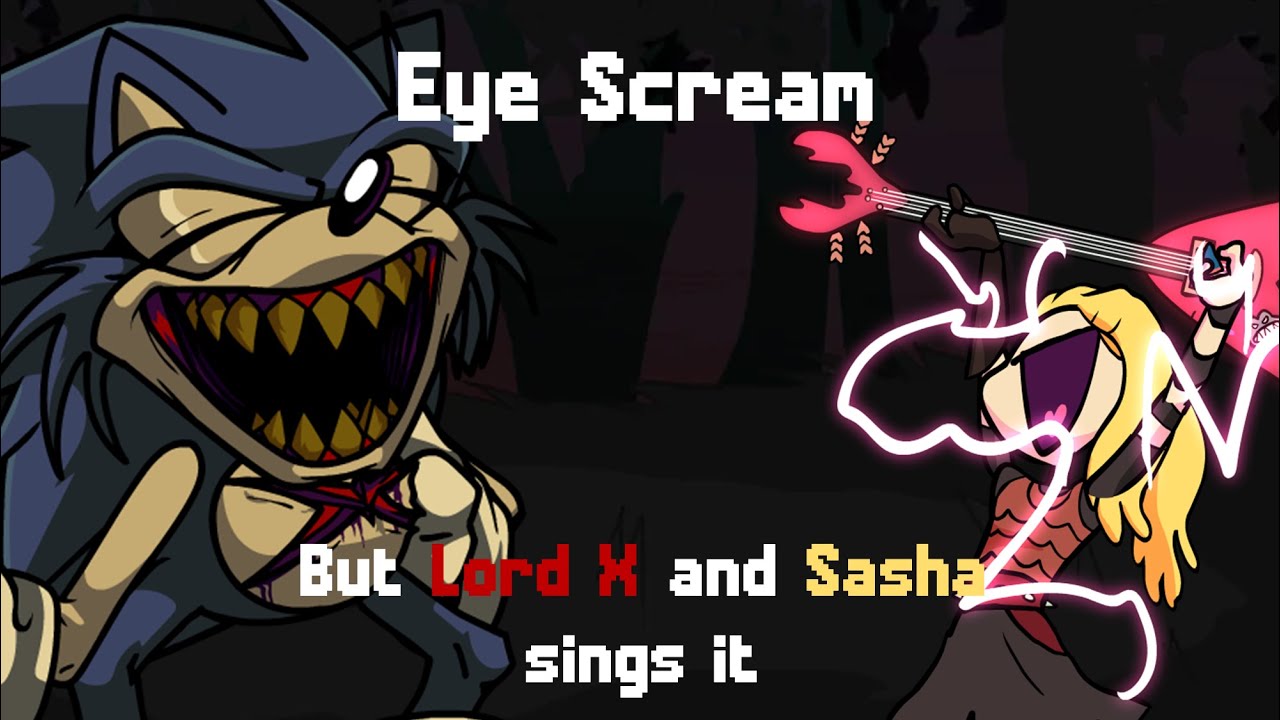 Eye Scream but Lord X and Sasha sings it (FNF Cover) (+FLP Download ...