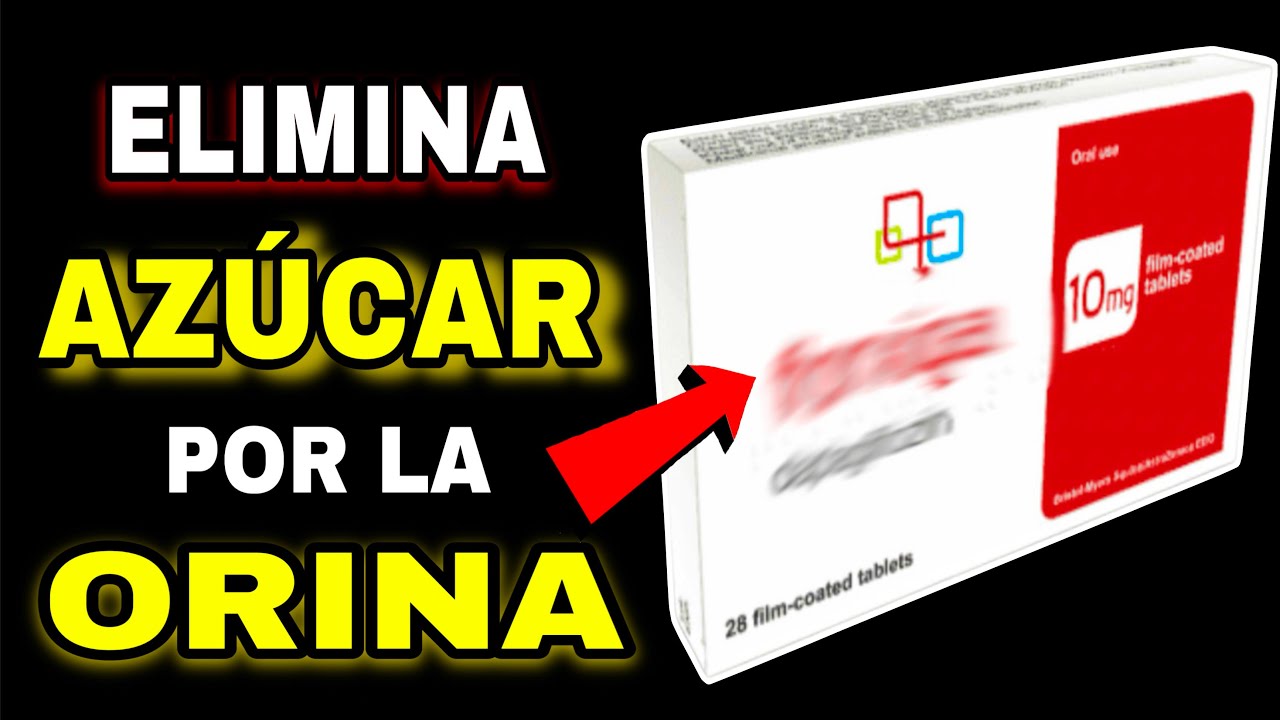 💊 EL MEDICAMENTO que EXPULSA el AZÚCAR por la ORINA! 🚽 - YouTube