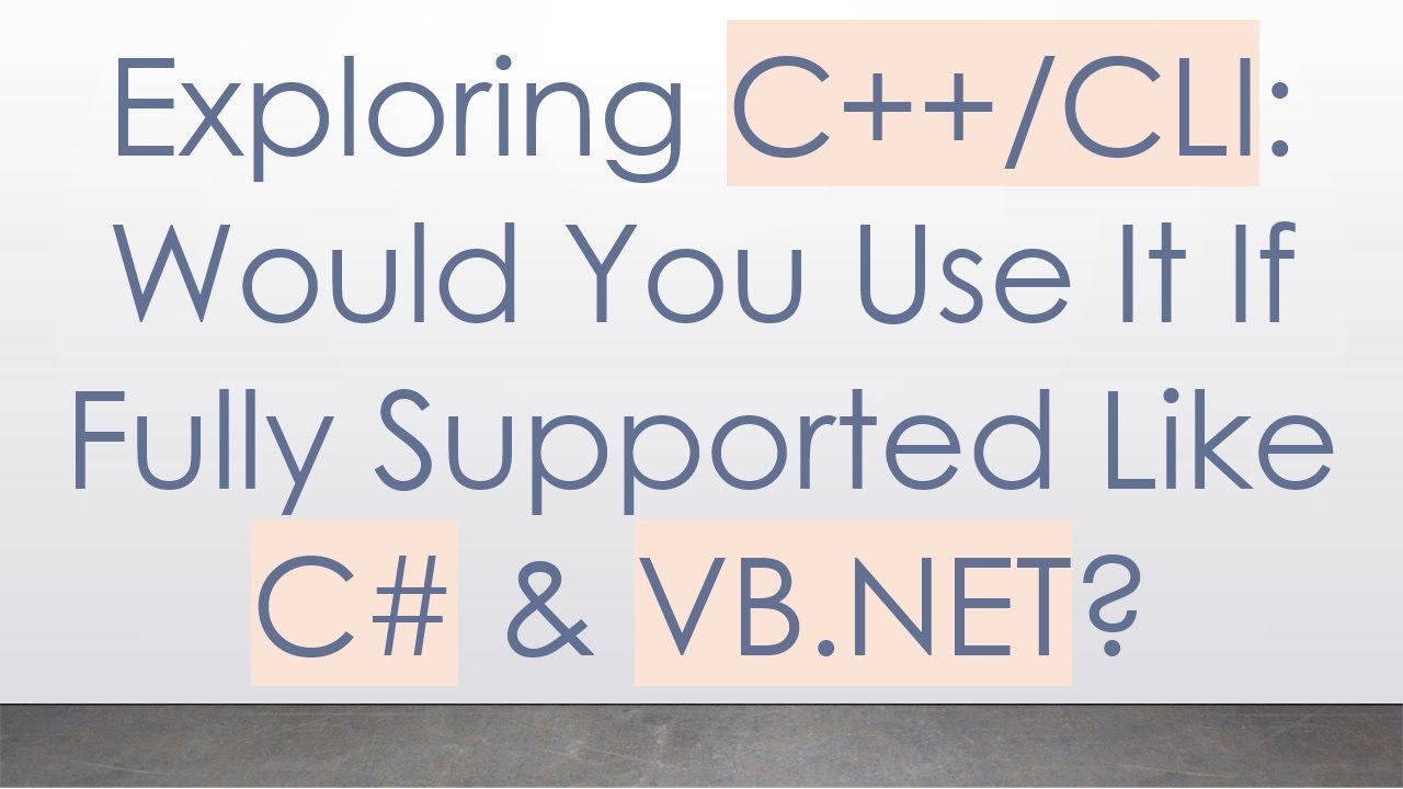 Exploring C++/CLI: Would You Use It If Fully Supported Like C# & VB.NET? - YouTube