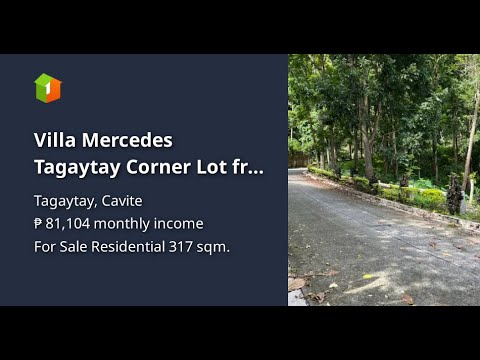 Villa Mercedes Tagaytay Corner Lot fro Sale 317 sqm - YouTube