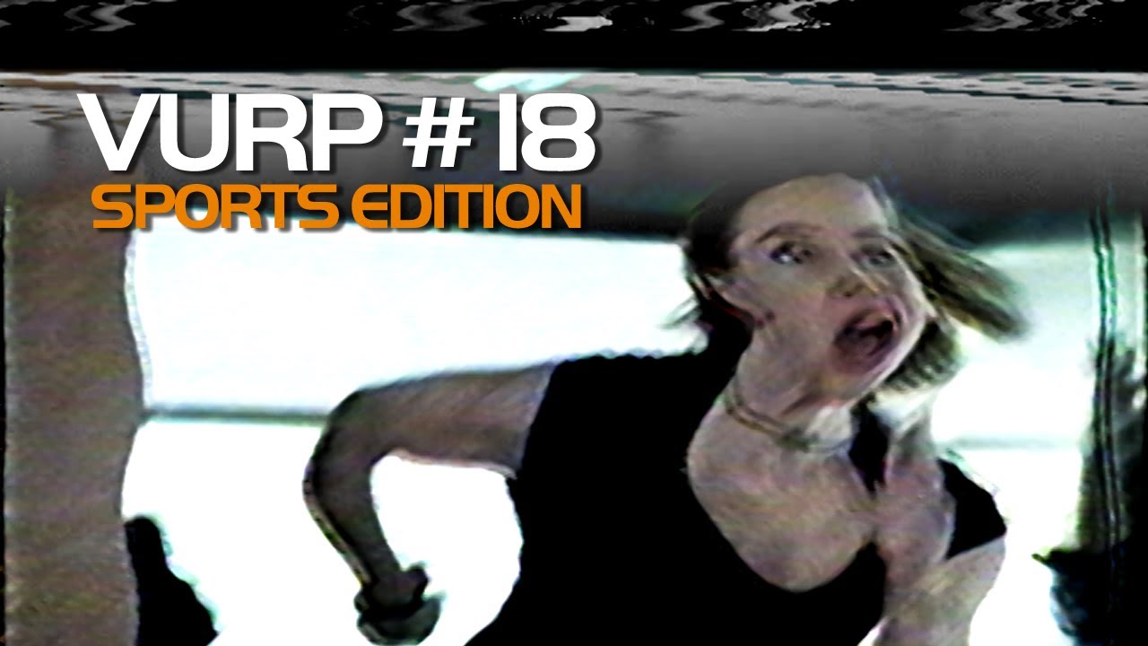 VURP #18: SPORTS EDITION - YouTube