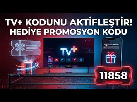 TV Plus Hediye Promosyon Kodu Nasıl Etkinleştirilir? | TV+ Promosyon Kodu Kullanma