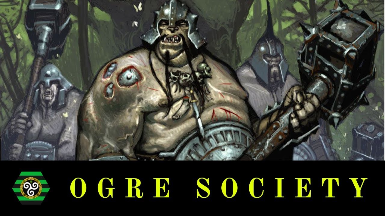 📗 OGRE KINGDOMS LORE - SOCIETY and CULTURE - YouTube