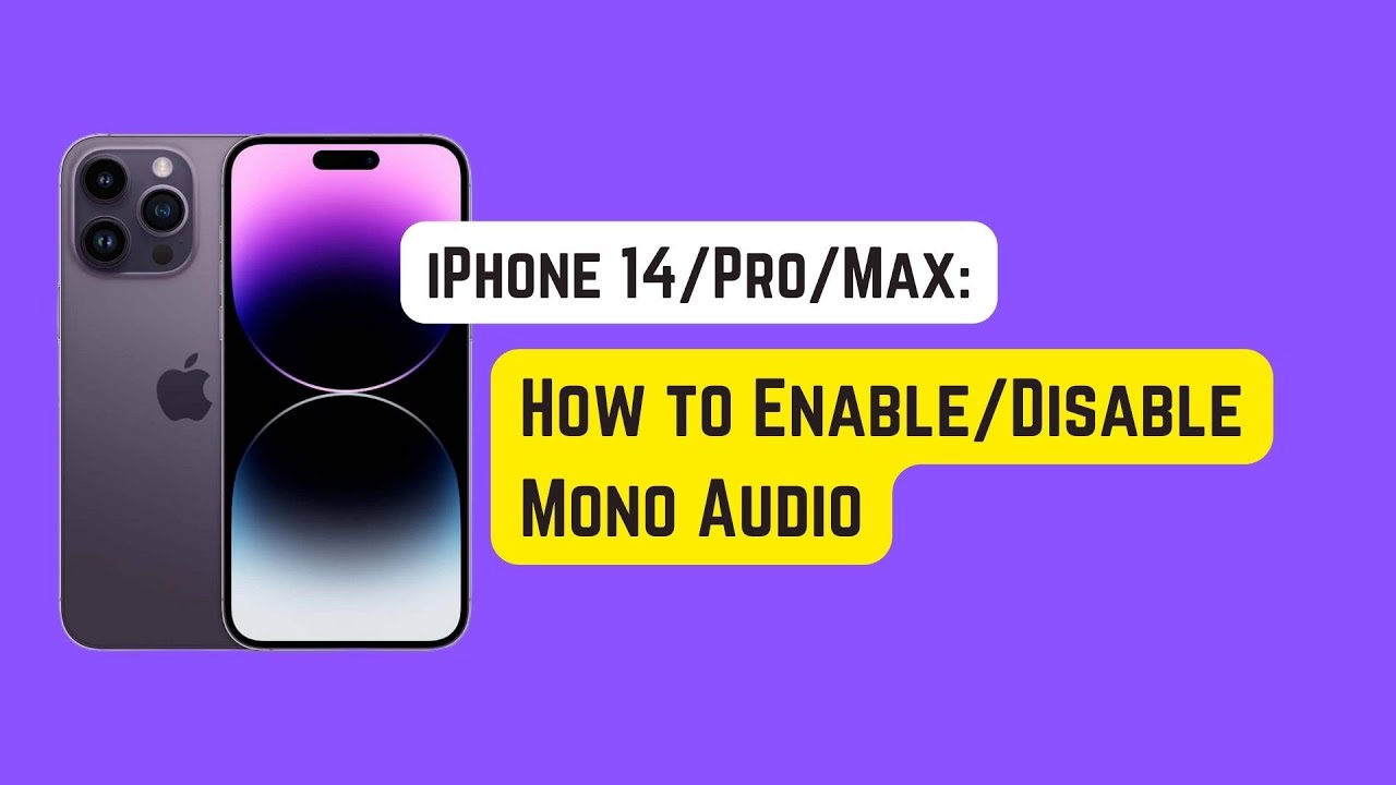 How To Enable Disable Mono Audio On IPhone 14 Pro Max YouTube