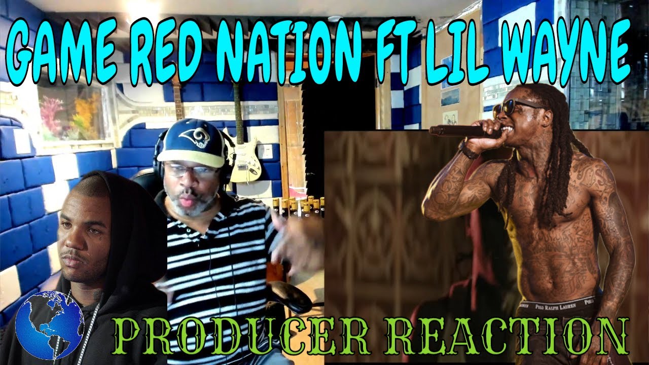 Game Red Nation ft Lil Wayne Official Music Video - Producer Reaction ...