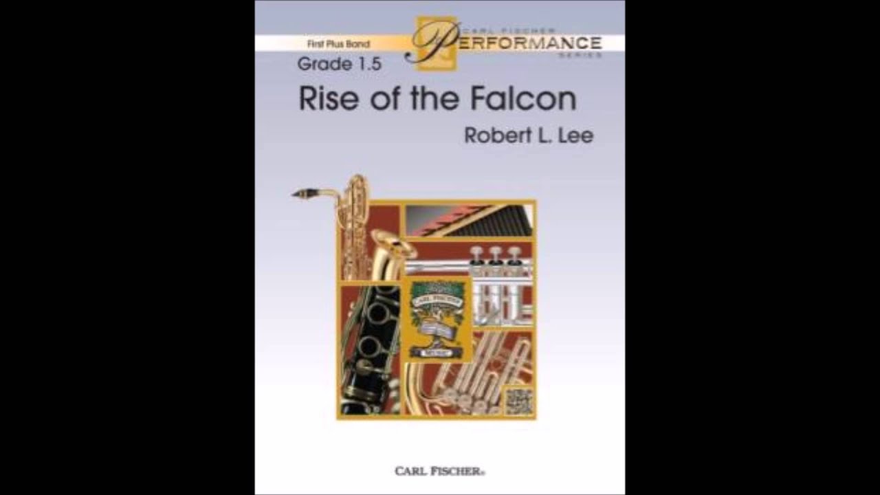Rise of the Falcon by Robert L. Lee (for concert band) - YouTube
