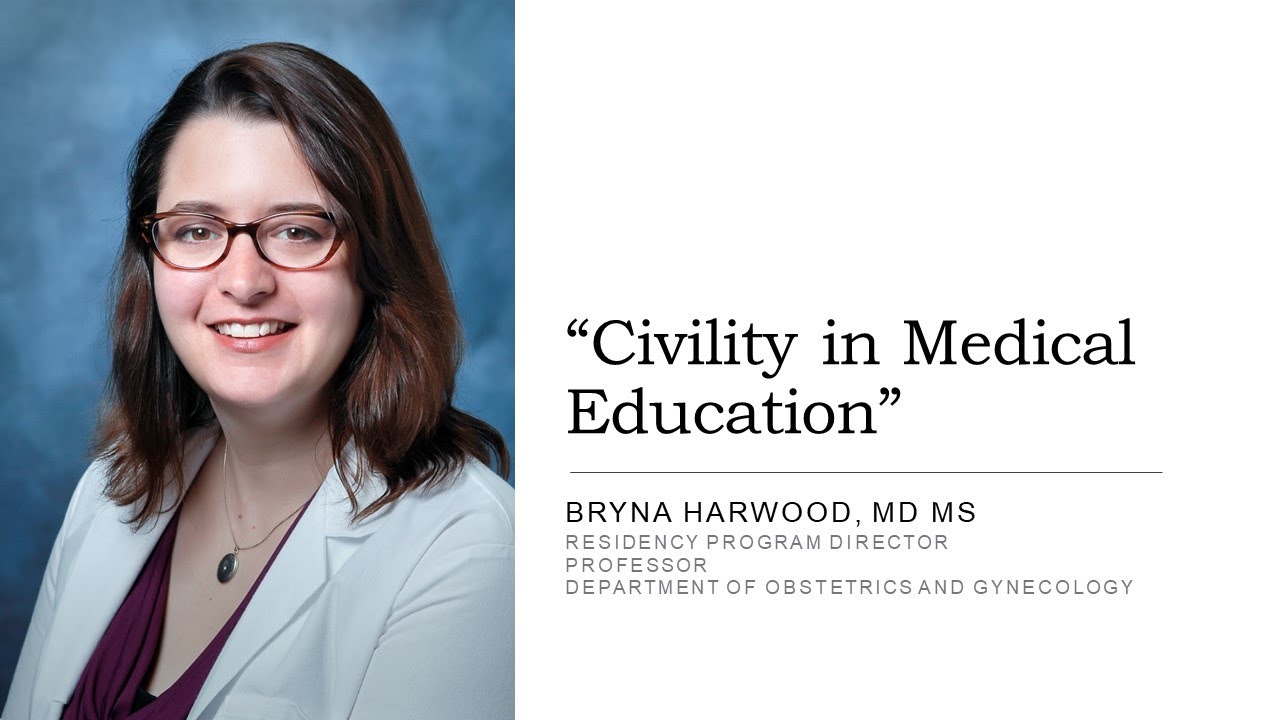 "Civility in Medical Education" - Dr. Bryna Harwood, 2024-03-20 - YouTube