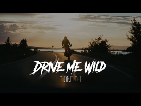 Drive Me Wild [Official Lyric Video]