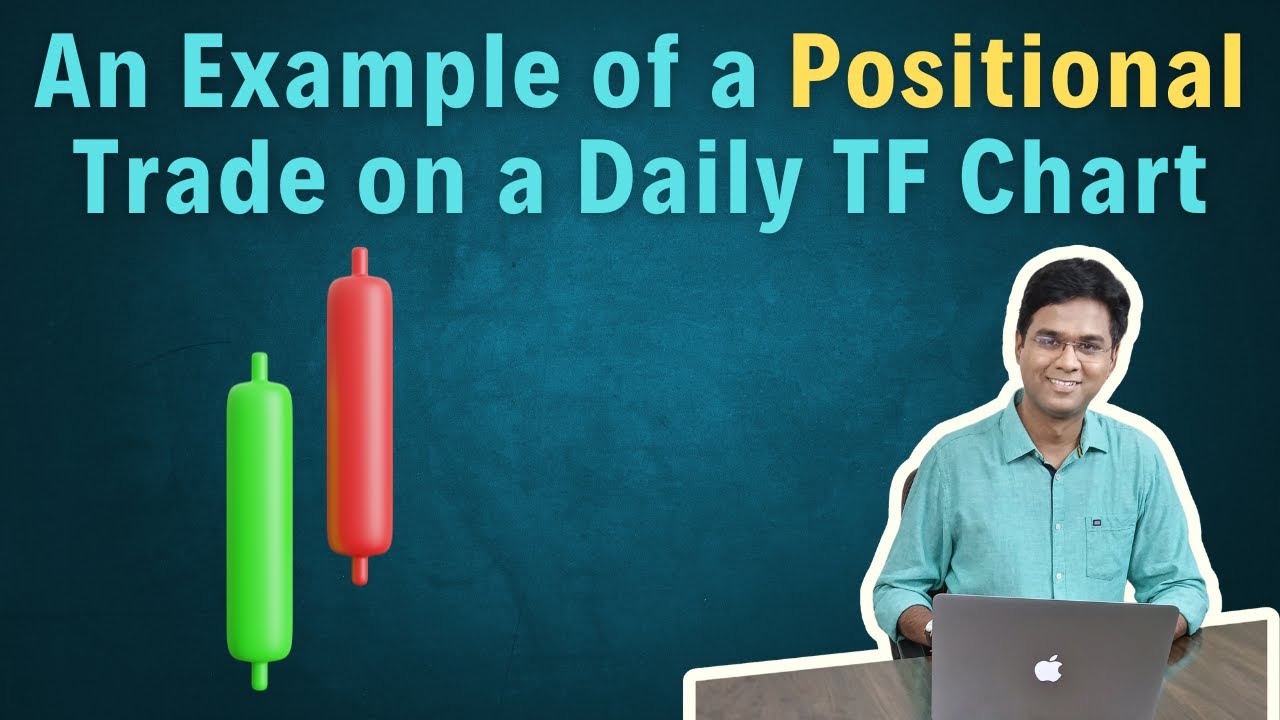 An Example of a Positional Trade on a Daily Timeframe Chart - YouTube