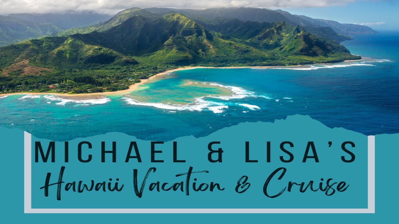 Michael & Lisa's Hawaii Vacation & Disney Cruise - YouTube