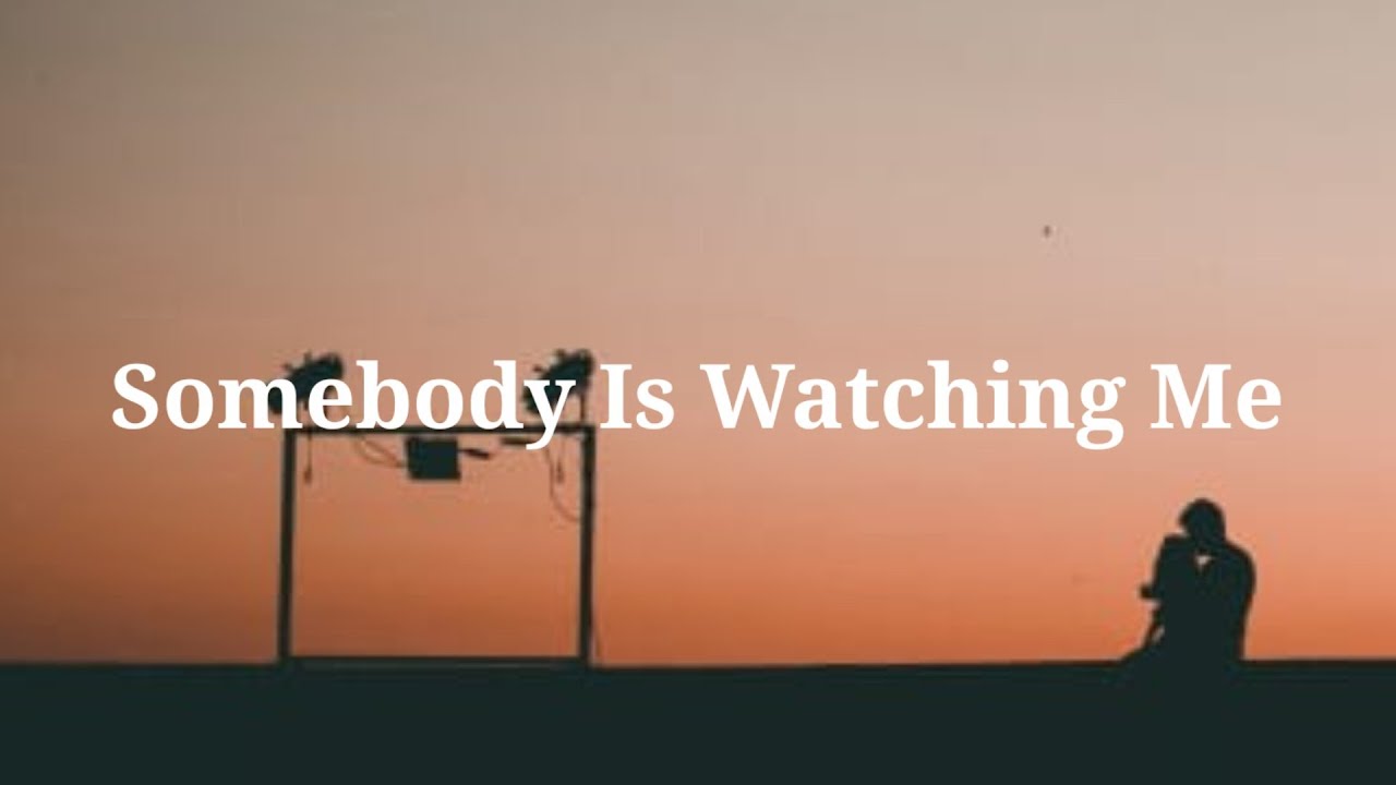 Rockwell - Somebody Is Watching Me (Lyrics) - YouTube