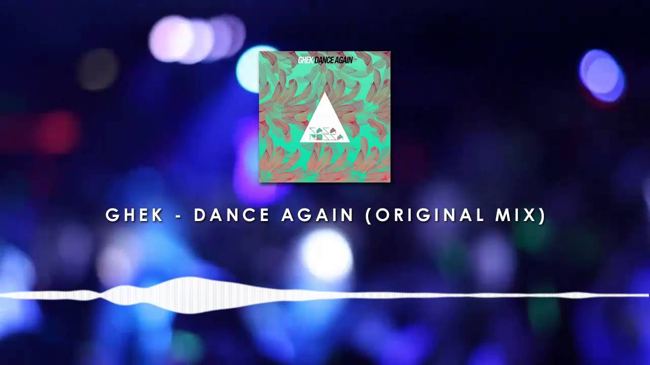 Ghek - Dance Again (Original Mix) - YouTube
