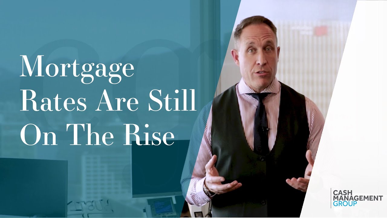 Why Are Mortgage Rates Still On The Rise? - YouTube