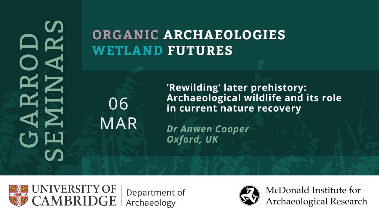 ‘Rewilding’ later prehistory: Archaeological wildlife and its role in ...