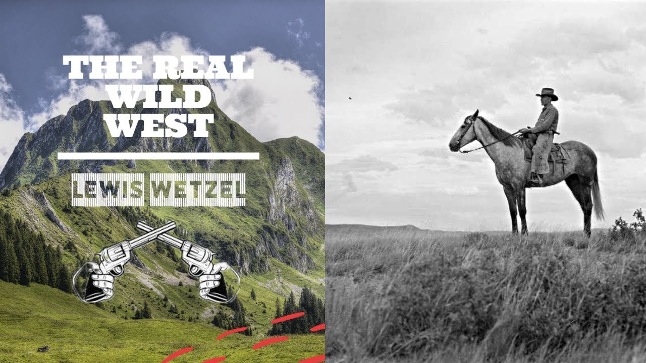 The Legendary Life of Lewis Wetzel: America's Fiercest Frontiersman ...