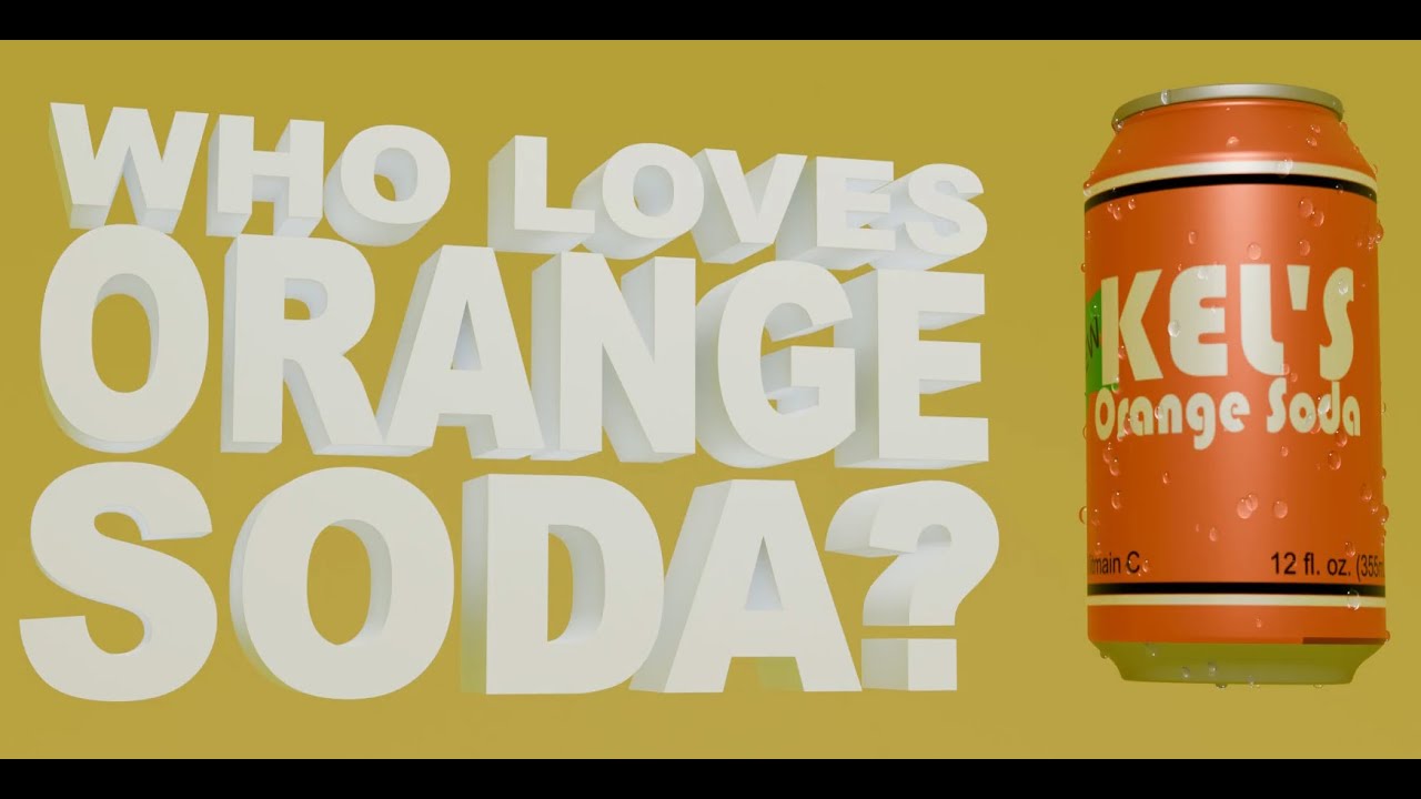 Kel's Orange Soda ad - YouTube
