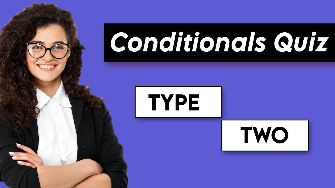 conditionals-quiz-type-two-youtube