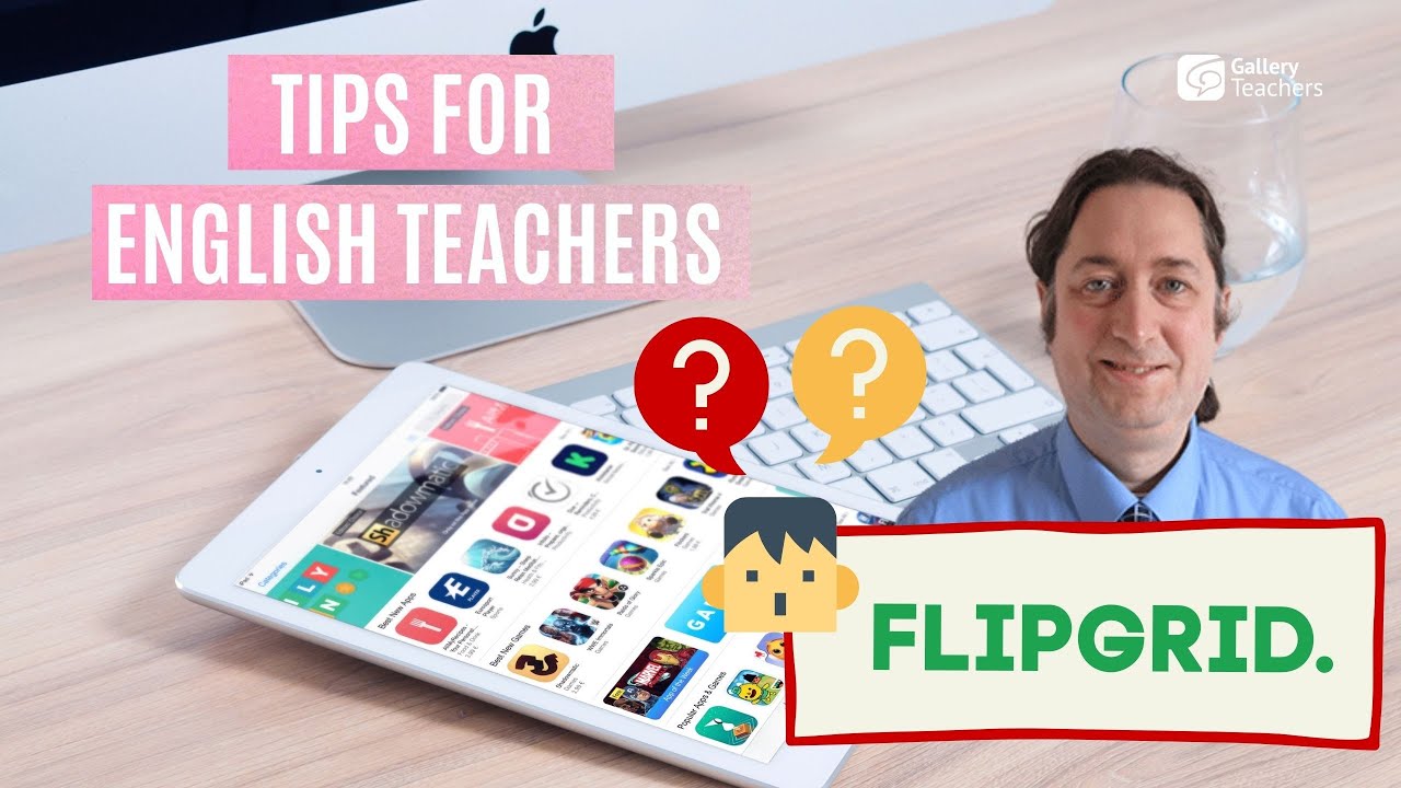 Practise Speaking & Listening Skills with Flipgrid | Give Multi-modal ...