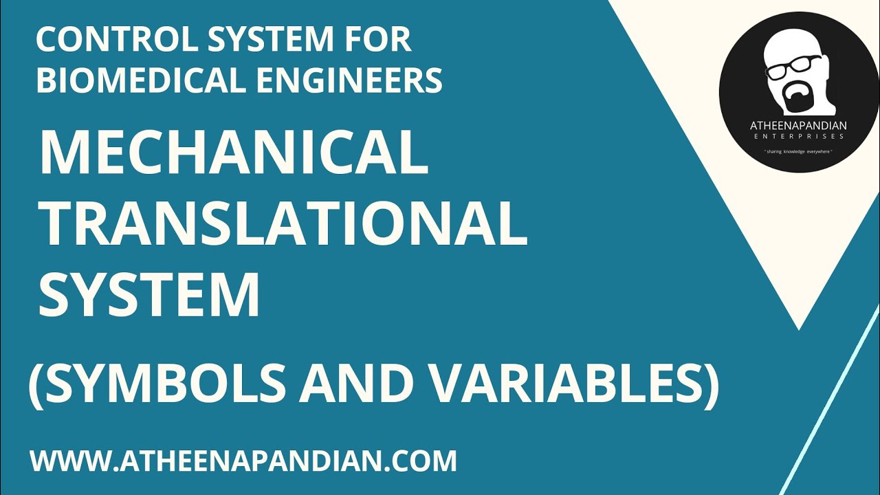 Mechanical Translational System - Control System for Biomedical ...