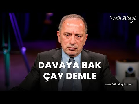 Fatih Altaylı yorumluyor: Davaya bak çay demle