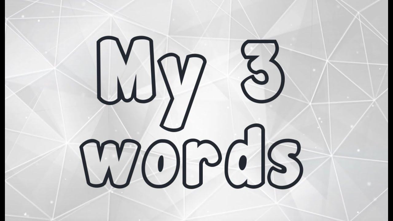 My 3 Words 2020 - YouTube